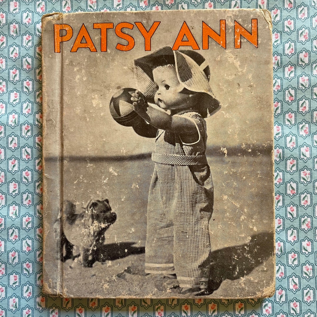 1936 Patsy Ann Her Happy Times by Mona Reed King - VTG Kids Picture ...