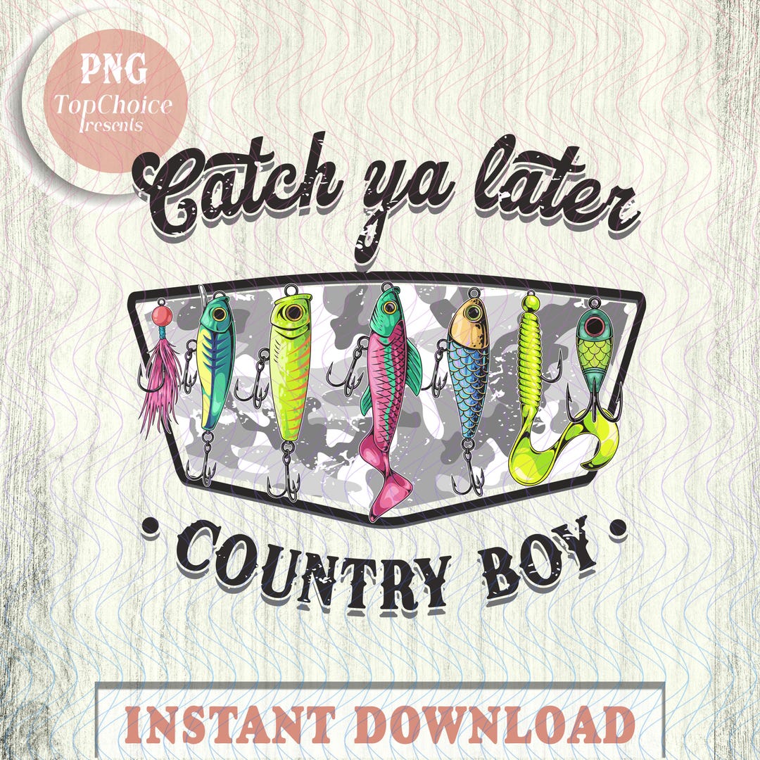 Catch Ya Later Country Boy PNG, Retro Fishing Lover Camo Flag PNG ...