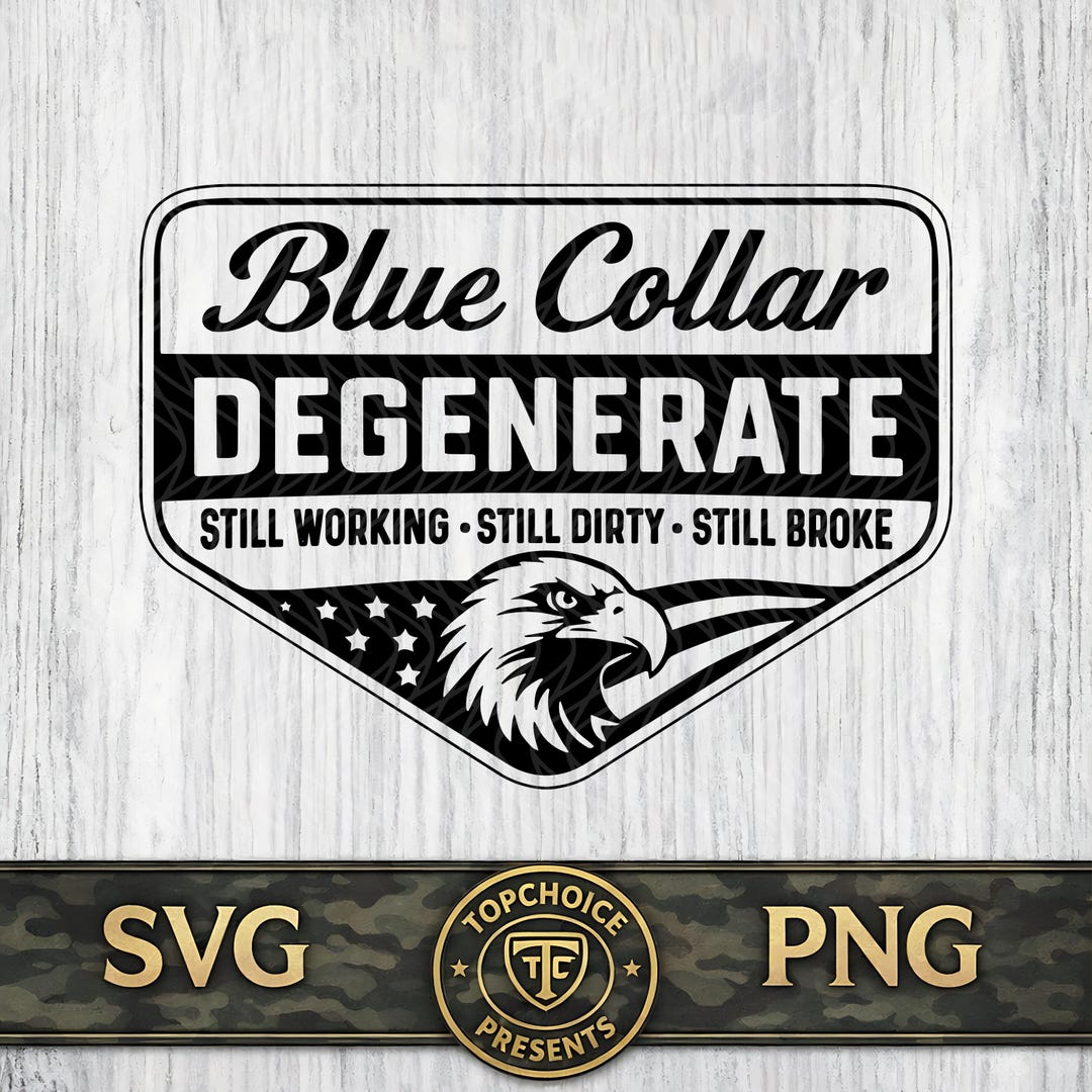 Blue Collar Degenerate SVG PNG Laser Engraving File Leather Hat Patch ...