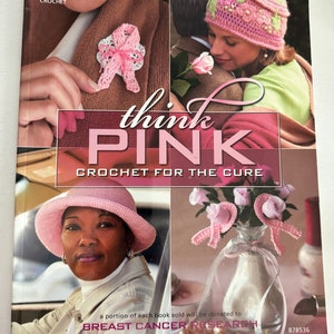 Think Pink Crochet for the Cure - Pattern Book for Breast Cancer - Etsy