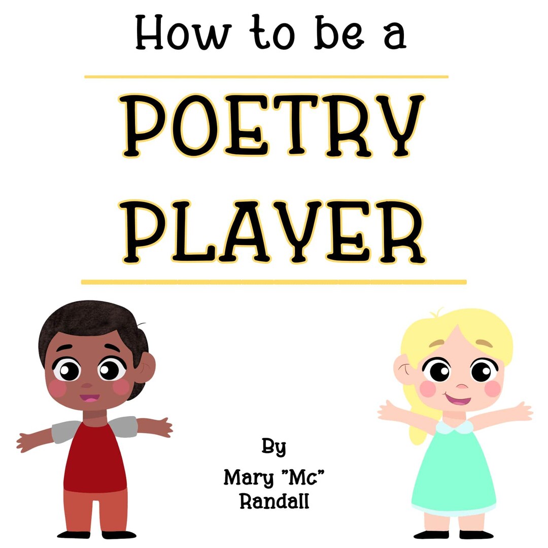 How to Be a Poetry Player! Kids Children's Book, Kid Poetry, Fun Kids ...