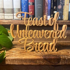 Feast of Unleavened Bread Freestanding Sign Decor | ULB Feast Days ...