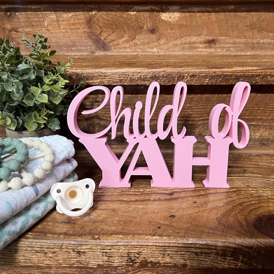 Child of Yah Freestanding Sign Decor | Child of God 3D Nursery Sign ...