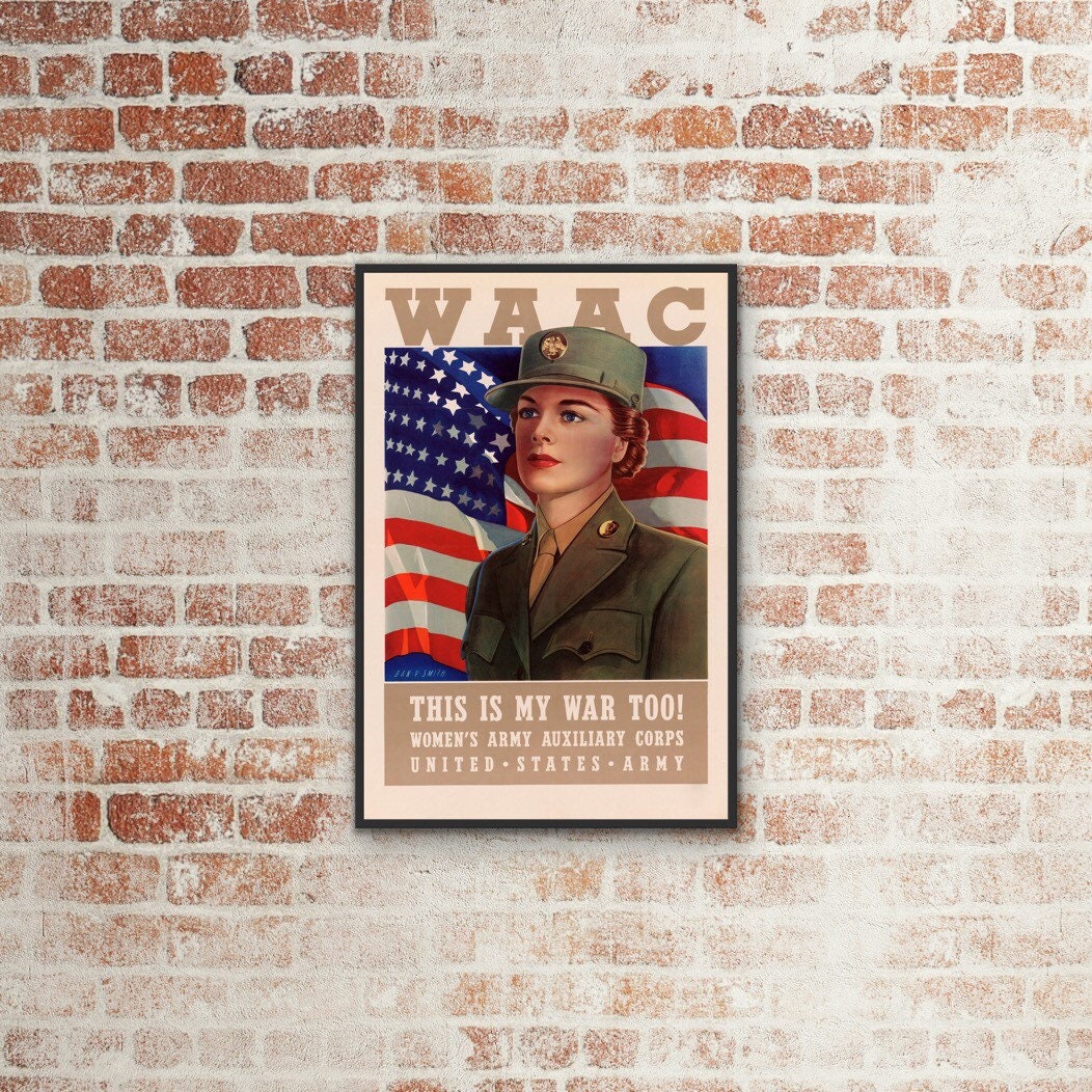 WWII, Military, Women in Uniform, WAAC, Reproduction Vintage Recruiting ...