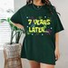 Years Later Humorous Gift Png, Seven Years Later, 7th Birthday Png - Etsy