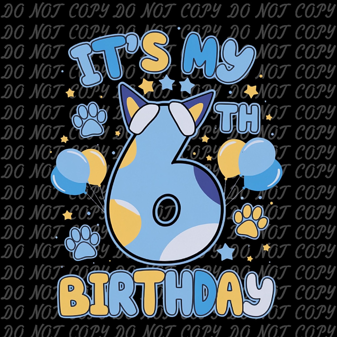 Blue Birthday Png, It's My 6th Birthday Png - Etsy