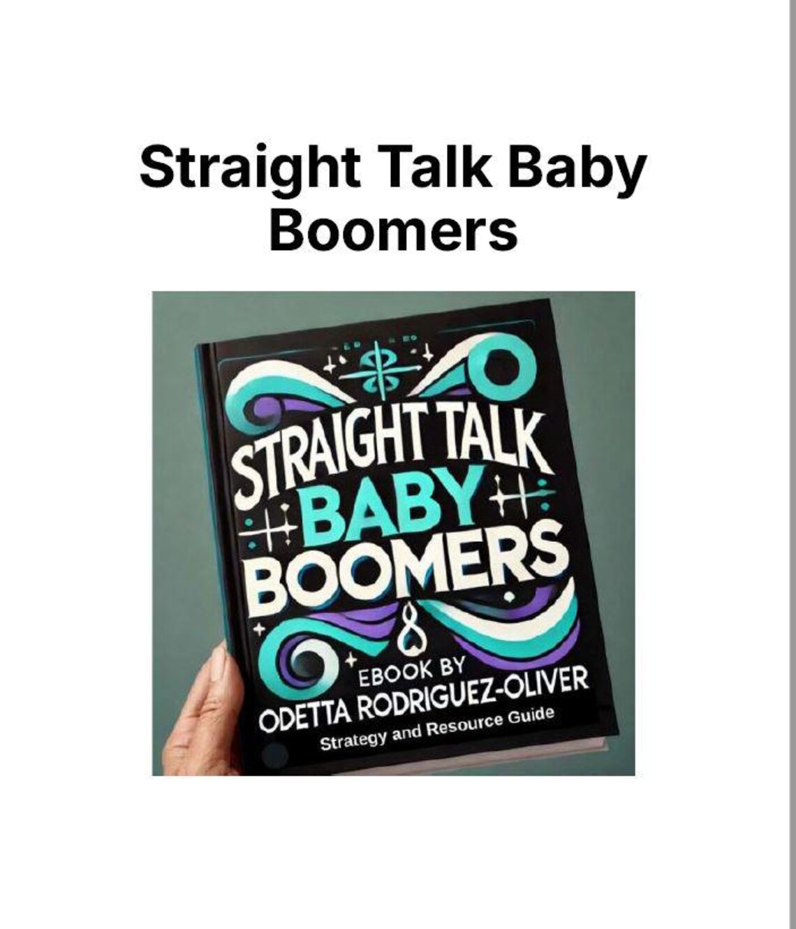 Straight Talk Baby Boomers: A Comprehensive 20 Strategies and Resource ...