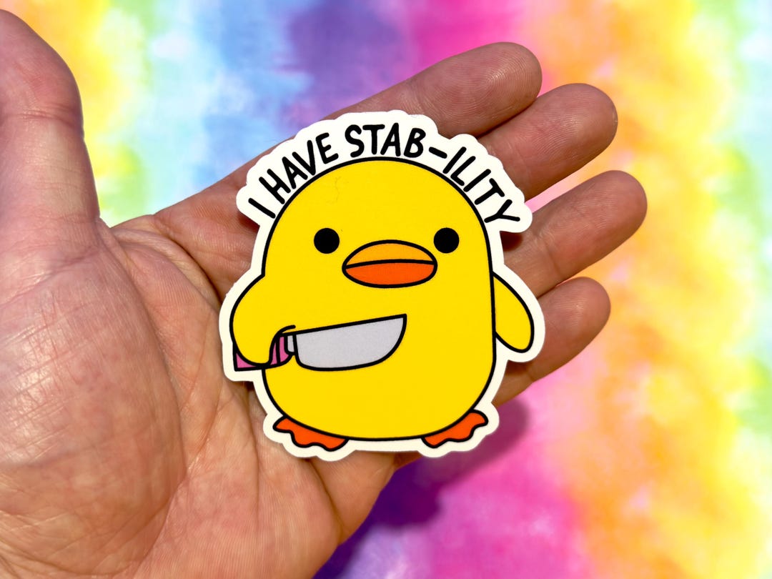 I Have Stability Sticker, Duck Holding a Knife Sticker, Don’t Duck With ...