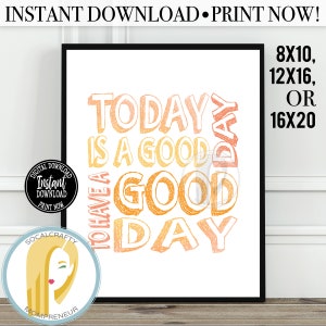 Today is A Good Day to Have A Good Day / Classroom Poster / - Etsy