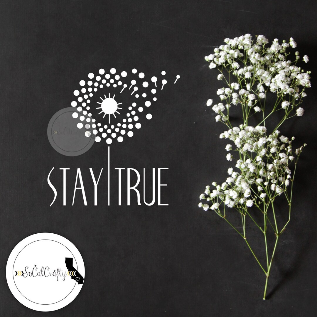 Dandelion Vinyl Decal Stay True Laptop Decal Car Window - Etsy