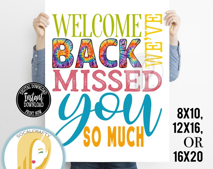 Printable Welcome Back Sign / We've Missed You Poster / Back to School ...