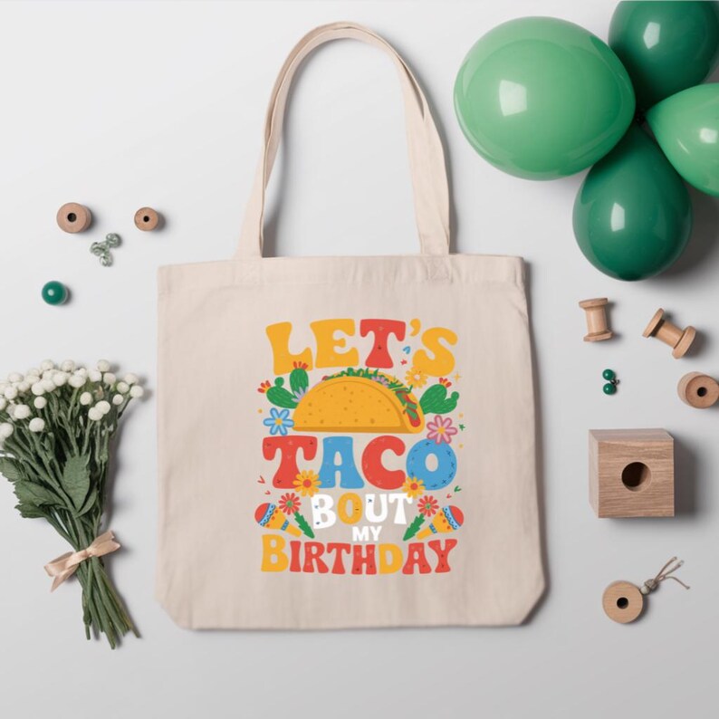 Let's Taco Bout My Birthday Png, Cinco De Mayo, Funny Birthday Party ...