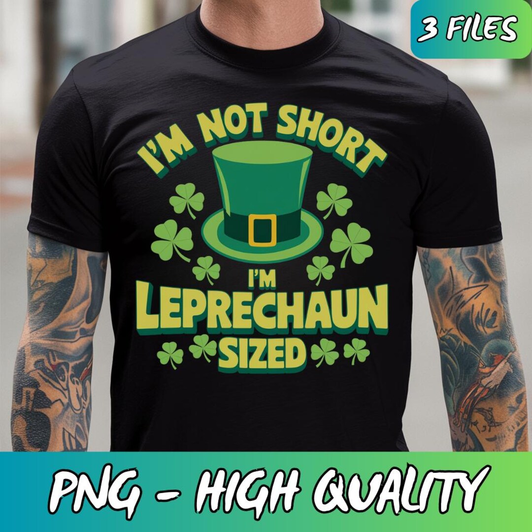 I'm Not Short I'm Leprechaun Sized PNG, Short Irish Gag Gifts for Women ...