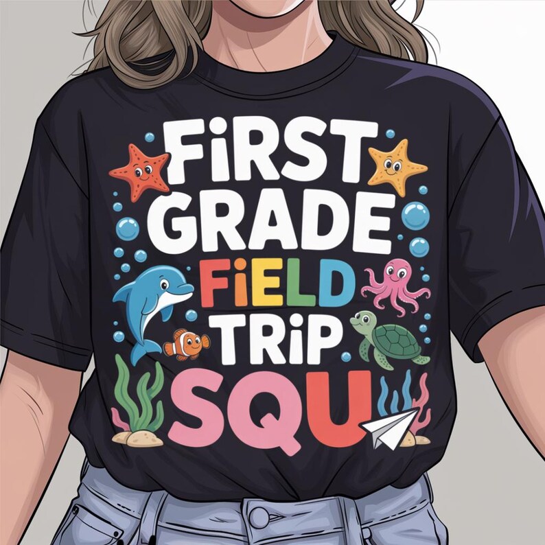 Field Trip Squad First Grade Underwater Sea Life Aquarium Png, Field Day Vibes, Field Trip 2025 ...