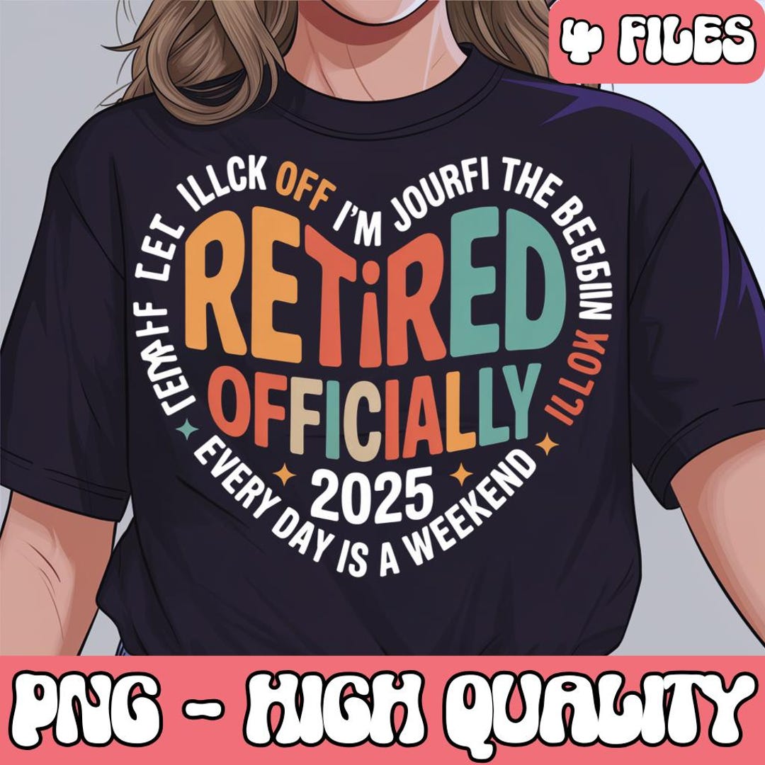 Officially Retired 2025 Heart Png, Officially Retirement, New Retired ...