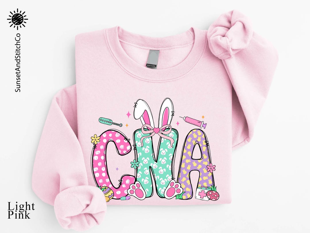 Easter CNA Sweatshirt, Certified Nursing Assistant Gift, Nurse Life ...