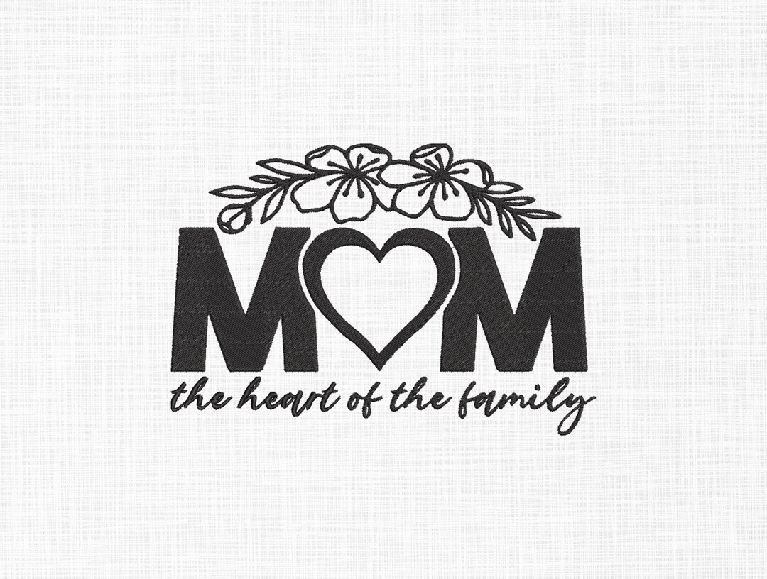 Floral Mom Embroidery Design Mother's Love Embroidery Happy Mother's ...