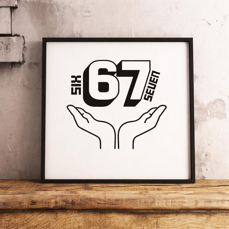 67 Viral Meme SVG PNG, Six Seven Funny Gen Alpha Shirt Design, Trendy ...