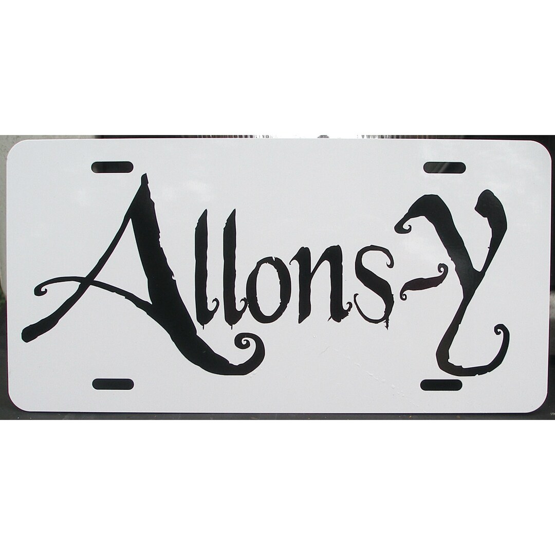 Doctor Who Inspired Allons-y License Plate 10th Doctor Car Tag - Etsy