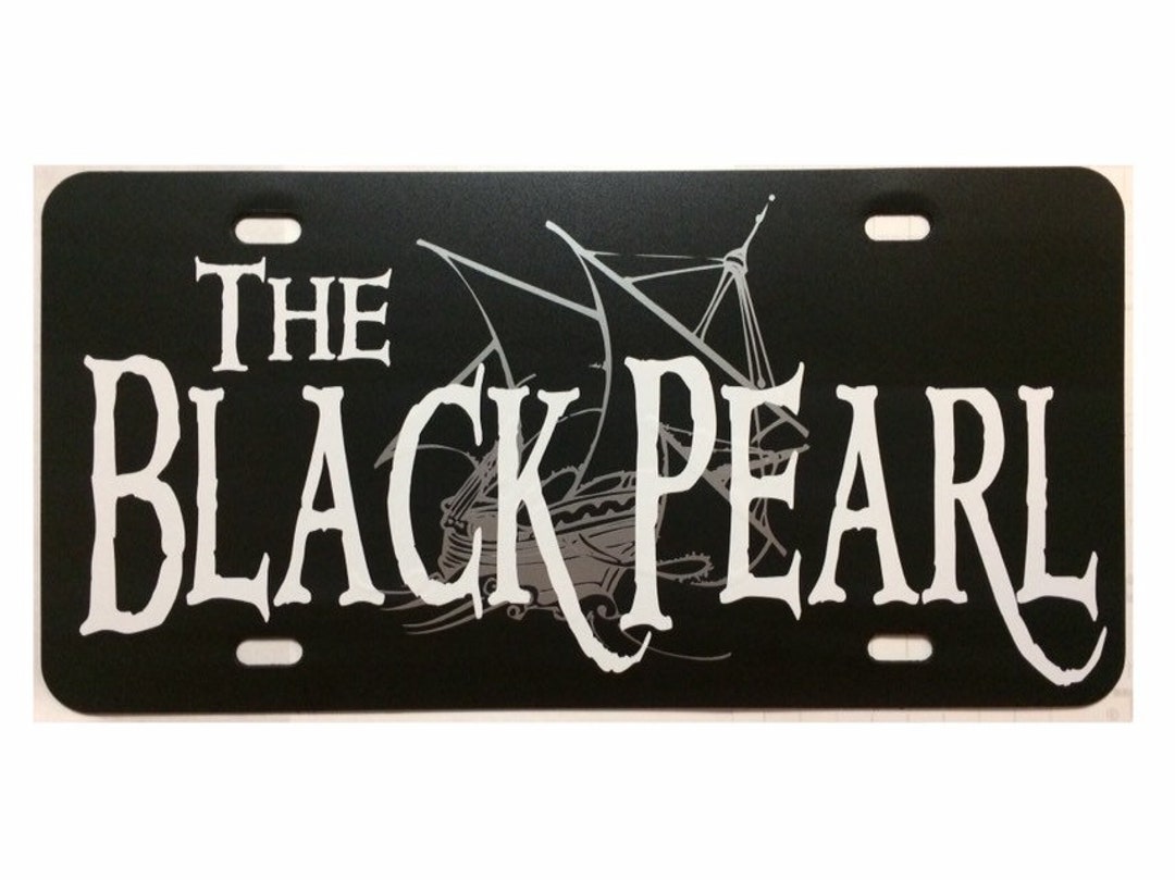Pirates of the Caribbean License Plate the BLACK PEARL Car Tag - Etsy