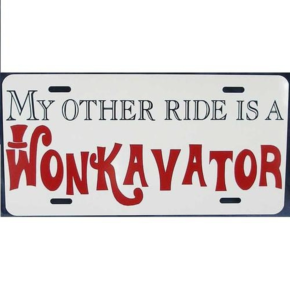 Willy Wonka License Plate My Other Ride is a Wonkavator Car - Etsy