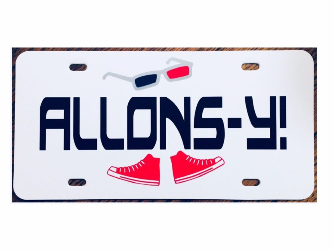 Doctor Who Inspired Allons-y License Plate 10th Doctor Car Tag - Etsy