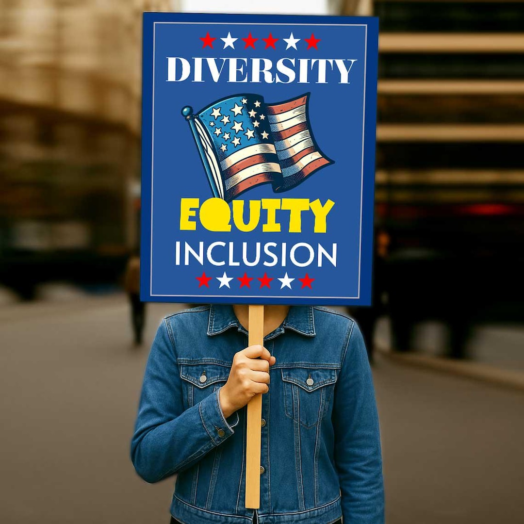 Diversity Equity Inclusion Protest Sign: Political Humor Art (digital ...