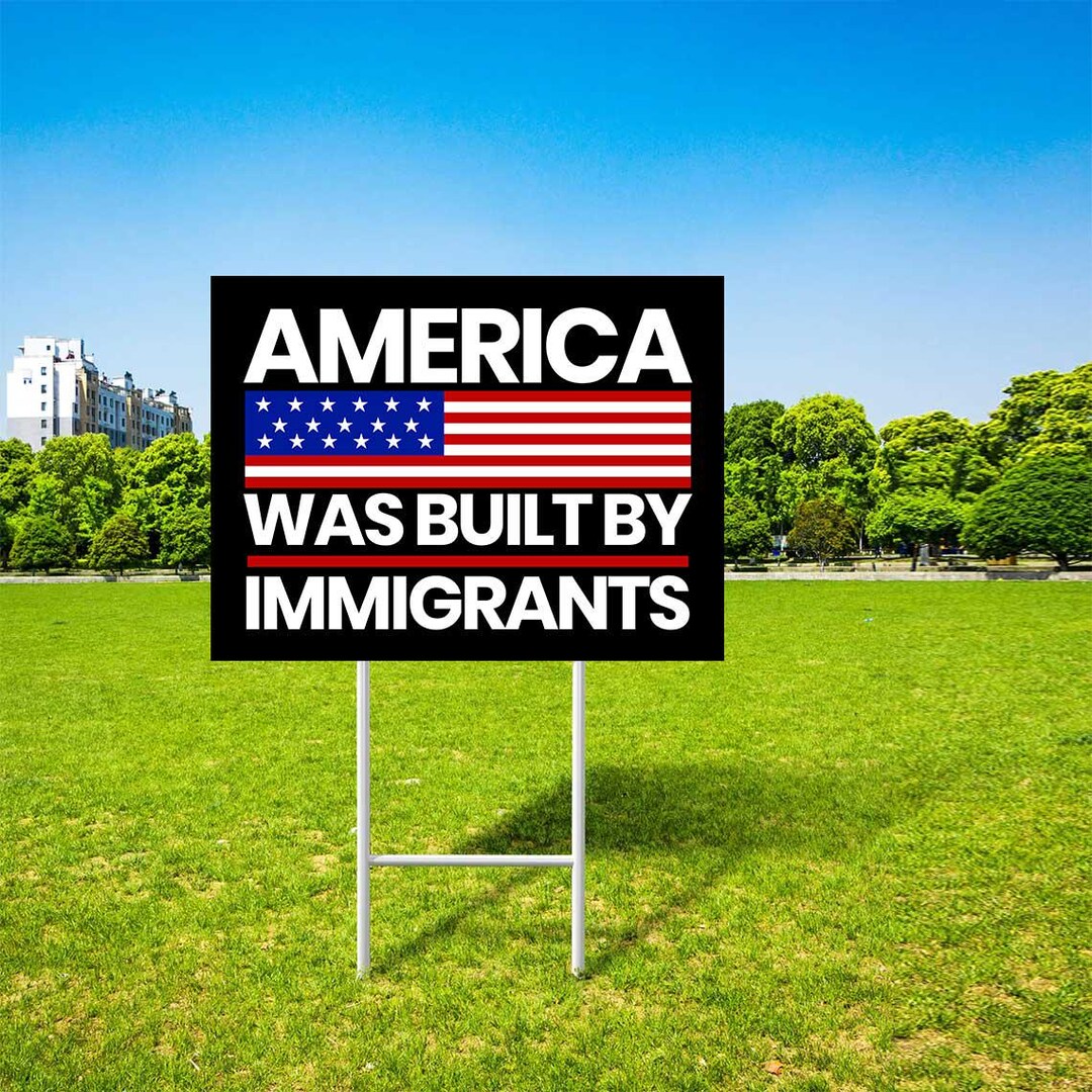 America Was Built by Immigrants Yard Sign Printable (digital Download ...