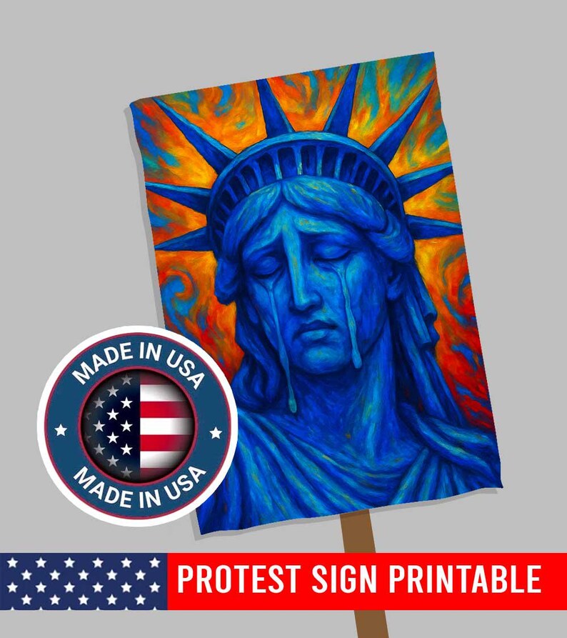 Crying Statue of Liberty Protest Sign Printable (7 Sizes) - Etsy