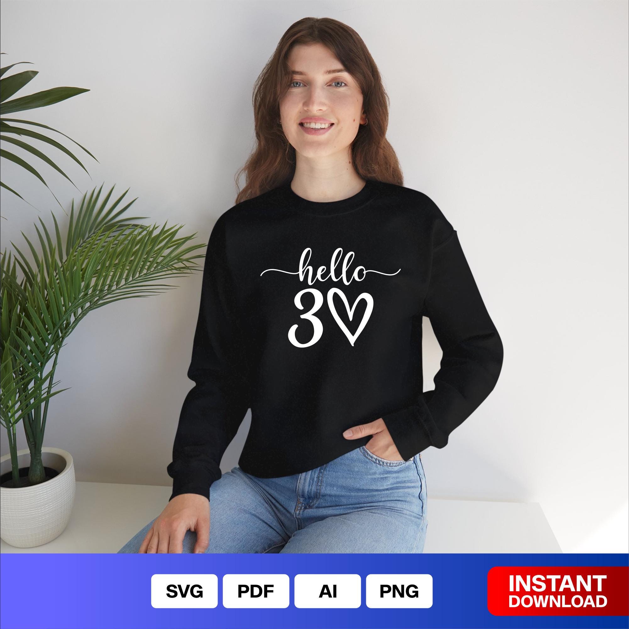 Hello Thirty SVG, Hello 30 Svg, Birthday Svg, Thirty Birthday Svg ...