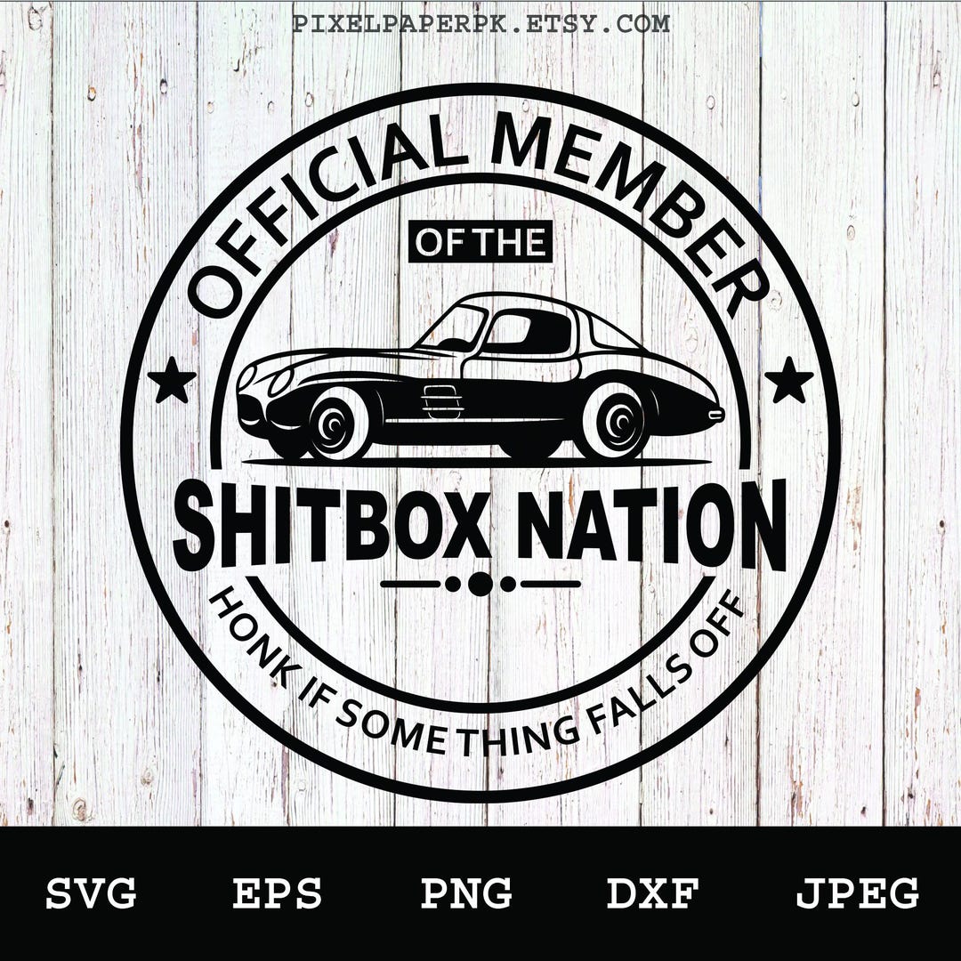 Official Member Shitbox Nation Svg, Eps, Png, Dxf, Jpeg Digital ...