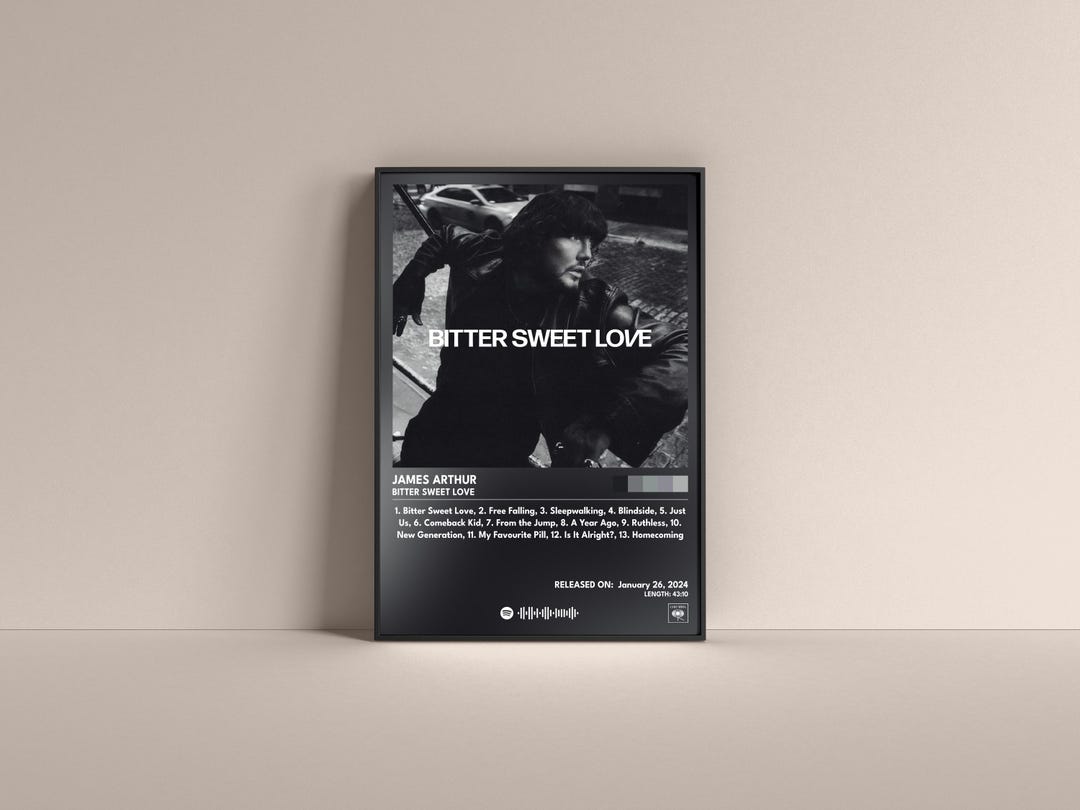 James Arthur Bitter Sweet Love Poster, James Arthur Gift Poster, James ...