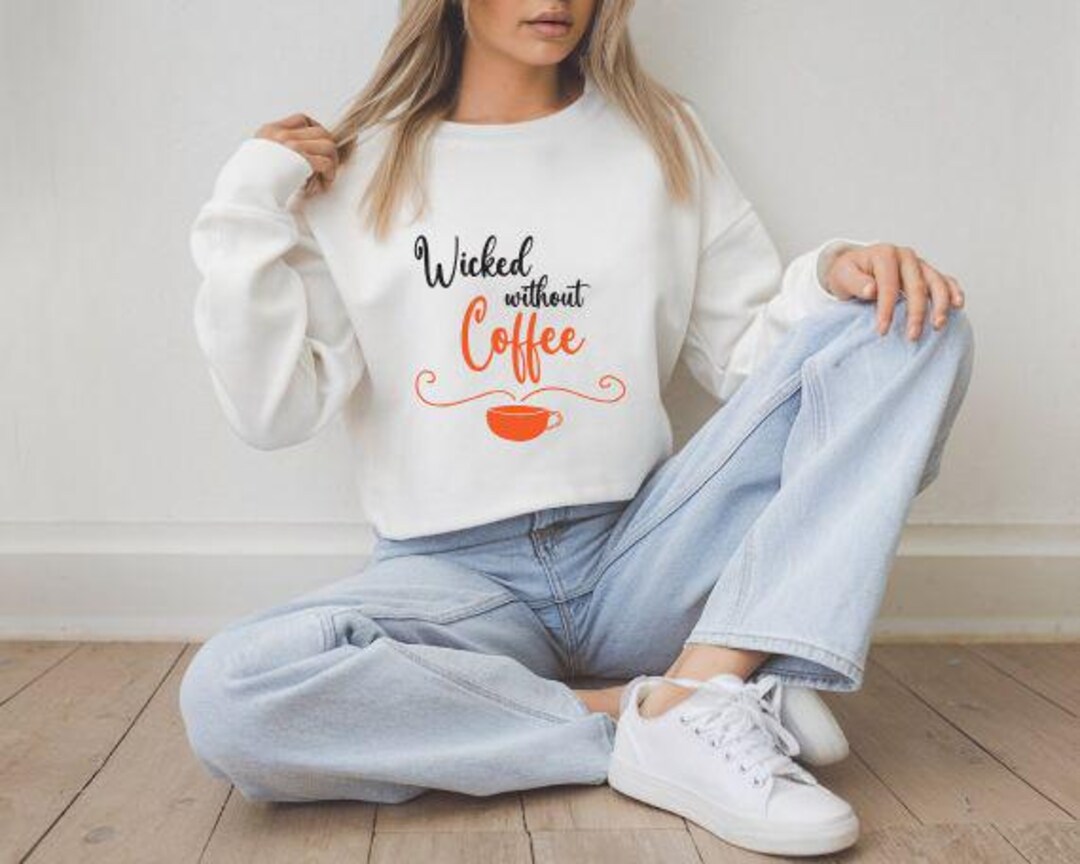 Wicked Without Coffee Png | Retro Coffee Png | Snarky Sarcastic Coffee ...