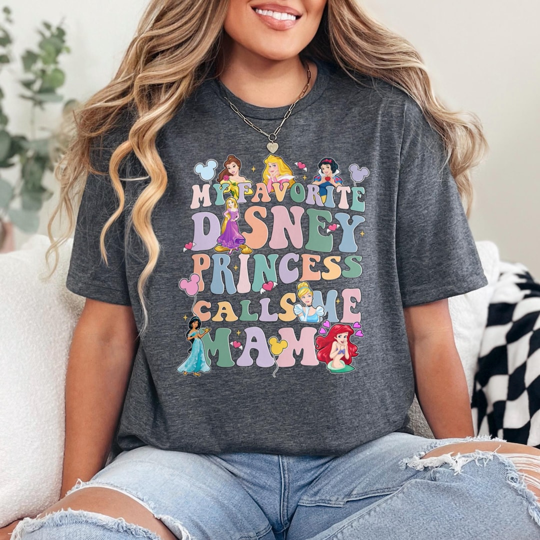 My Favorite Disney Princess Calls Me Mama Shirt, Disney Mom Shirt ...