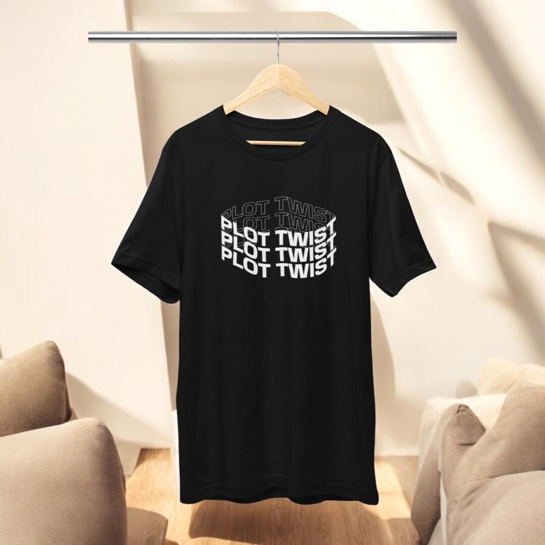 Plot Twist Graphic T-shirt, Funny Typography Tee, Unisex Minimalist Shirt, Trendy Aesthetic ...