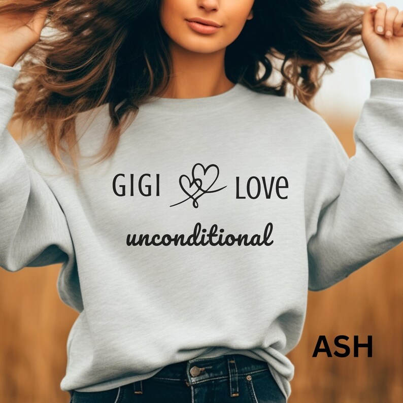 Embroidered Gigi Love Unconditional Sweatshirt, Heart Design Crewneck ...