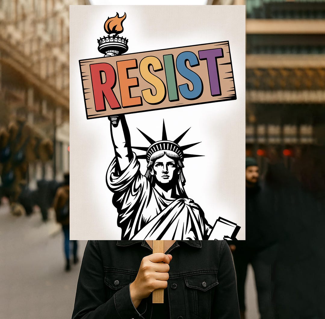 Resist Statue of Liberty Protest Sign PRINTABLE, Resist Fascism, No ...