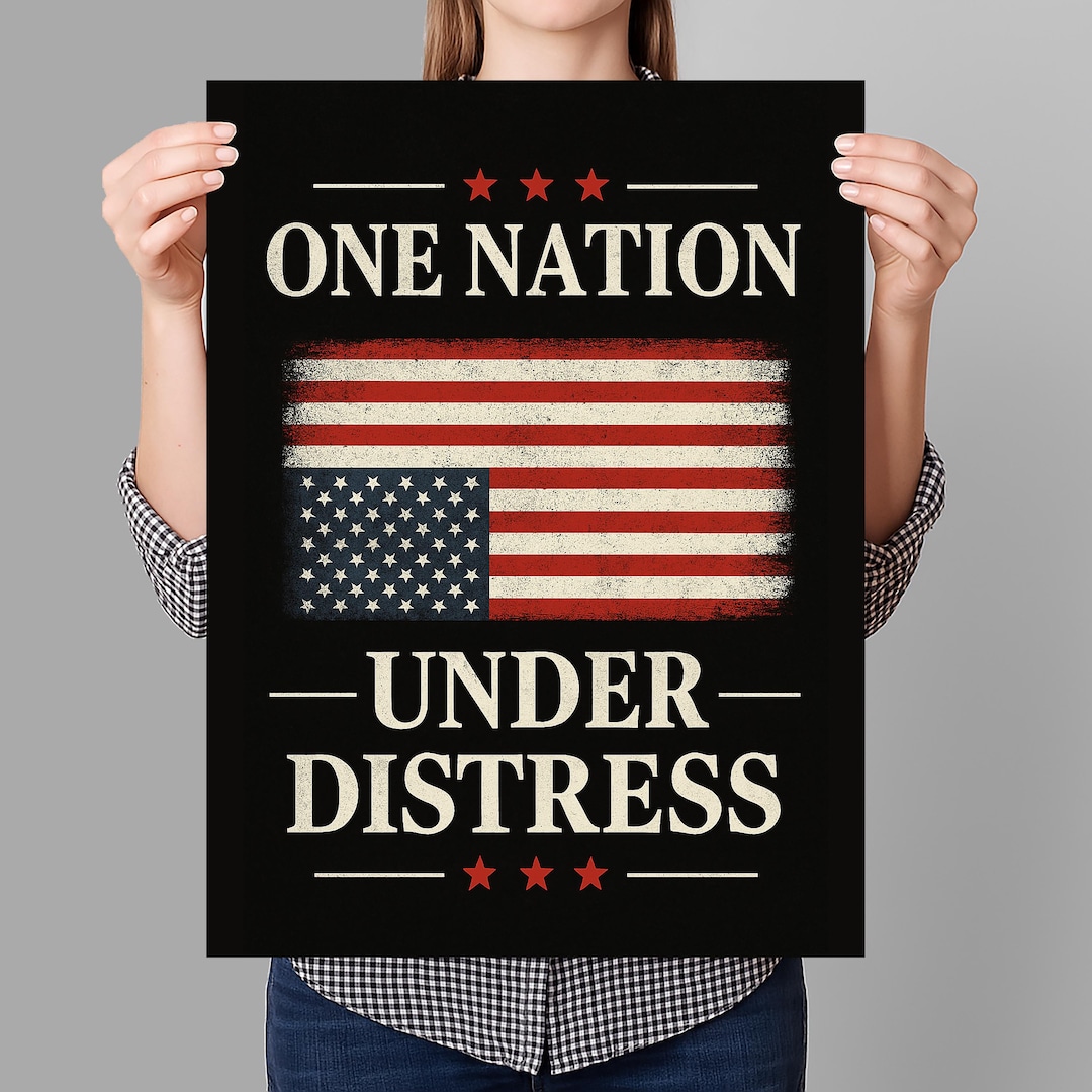 One Nation Under Distress Protest Sign PRINTABLE, Anti-trump Protest ...