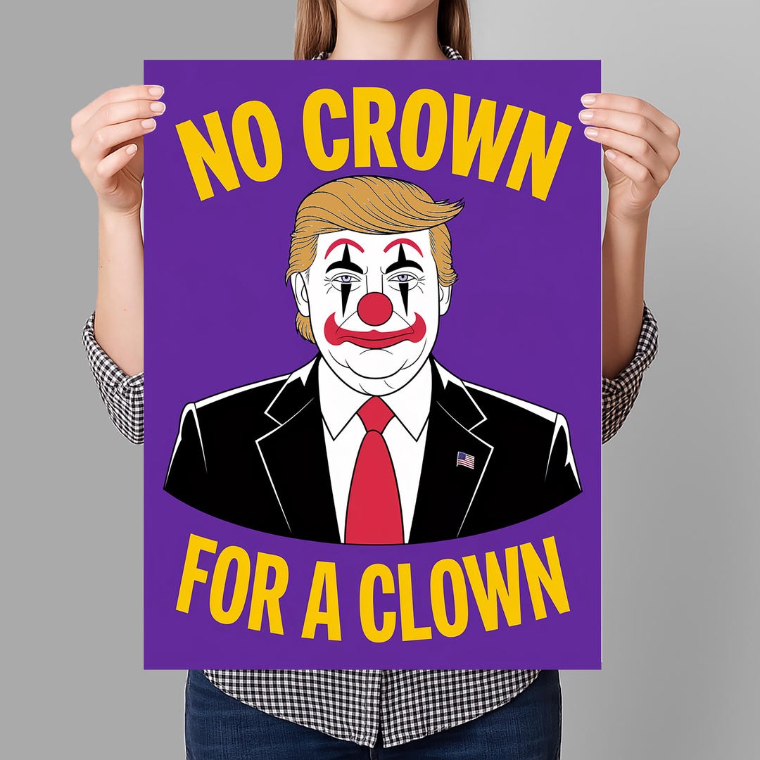 No Crown for a Clown, No Kings Protest Sign PRINTABLE, Anti-trump ...