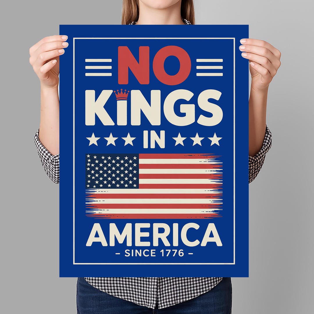 No Kings in America Since 1776 Protest Sign PRINTABLE, Anti-trump ...