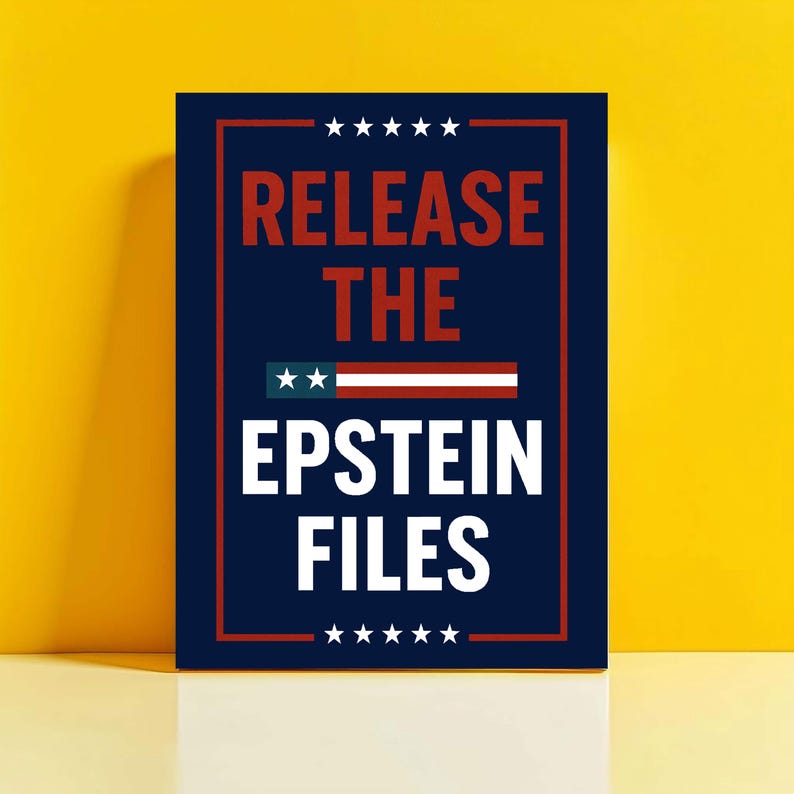 Release Epstein Files Protest Sign PRINTABLE, Trump Epstein Besties ...