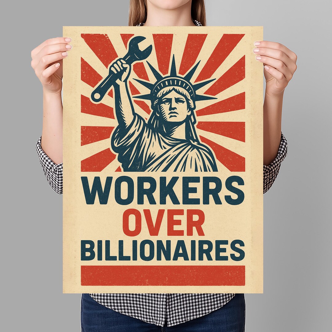 Workers Over Billionaires Protest Sign PRINTABLE, Labor Rights, Anti ...