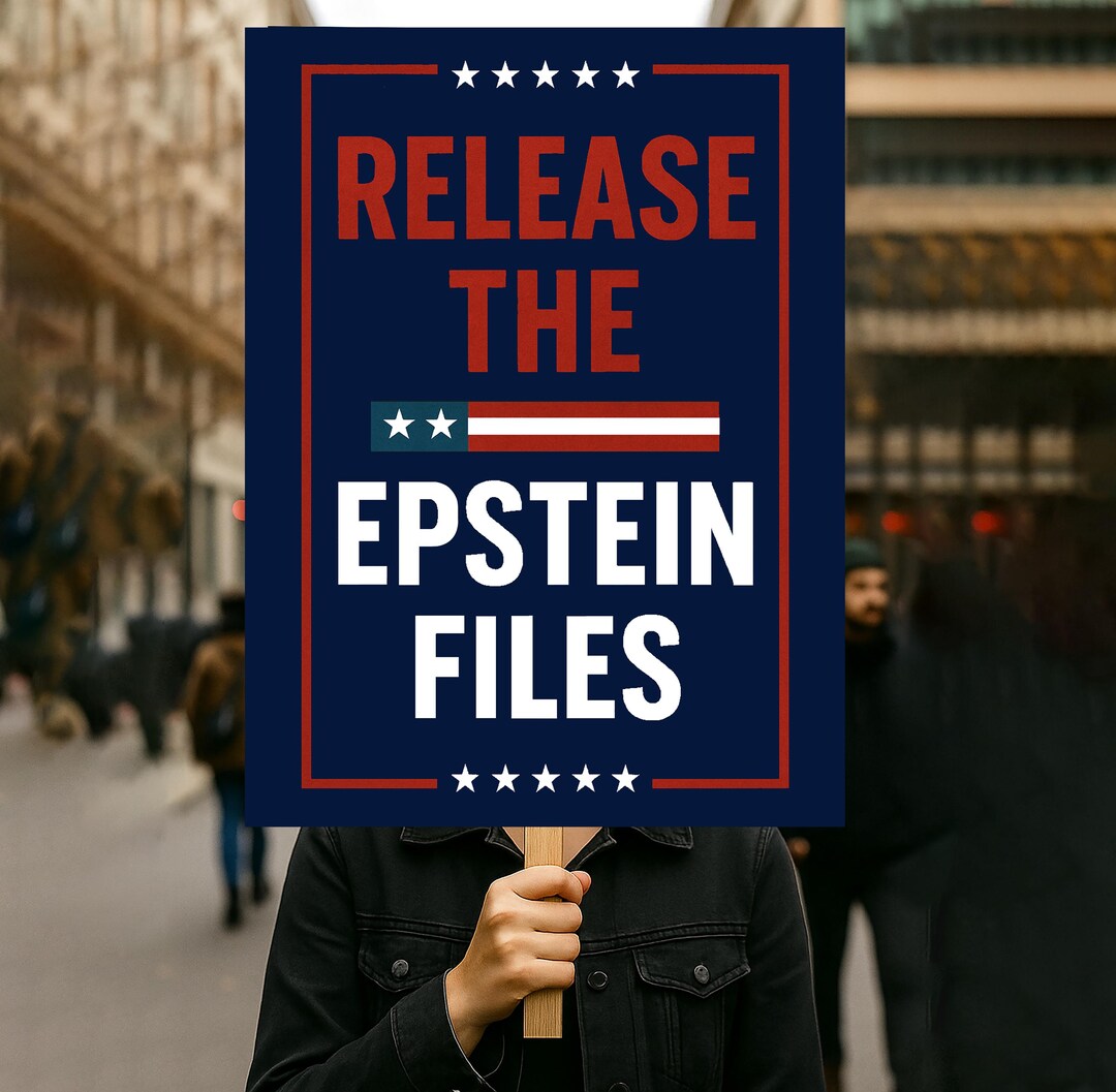 Release Epstein Files Protest Sign PRINTABLE, Trump Epstein Besties ...