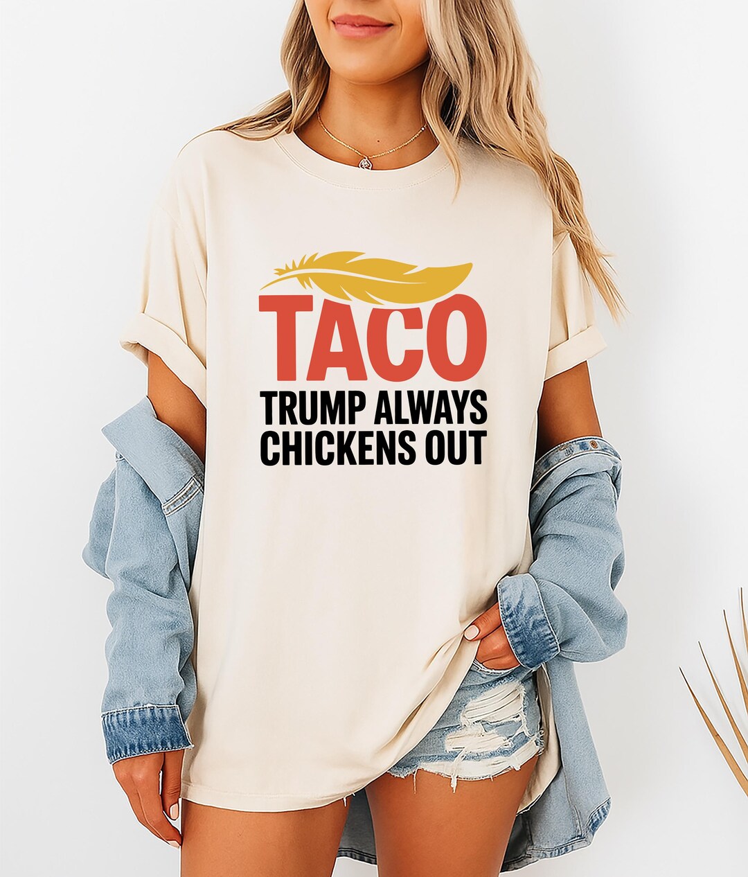 TACO Chicken Png, Trump Always Chickens Out Protest Shirt Png, Anti ...
