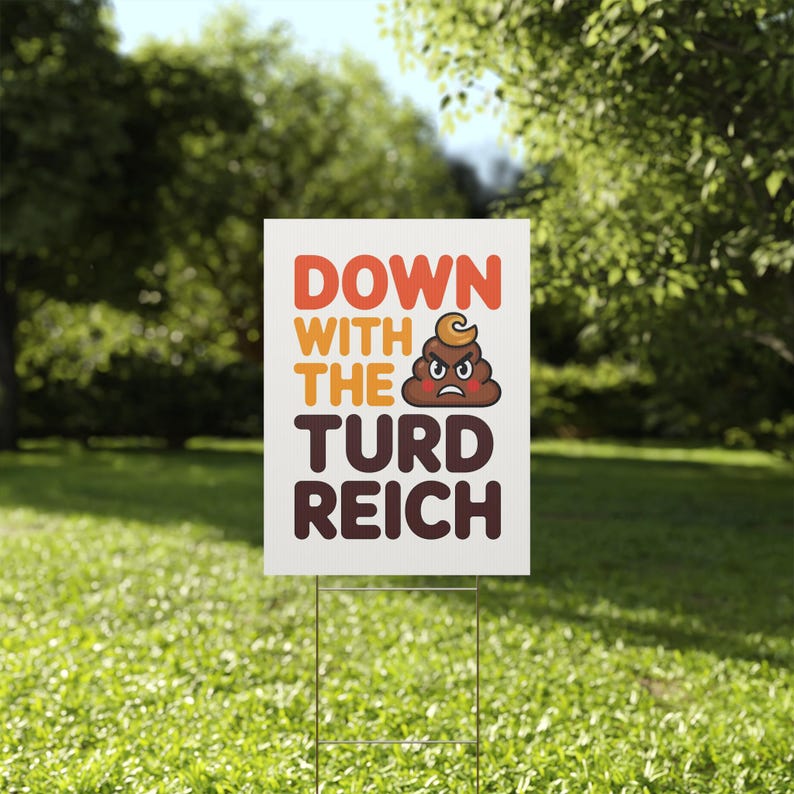 Turd Reich Resist Protest Sign PRINTABLE, Anti-trump Protest Poster ...