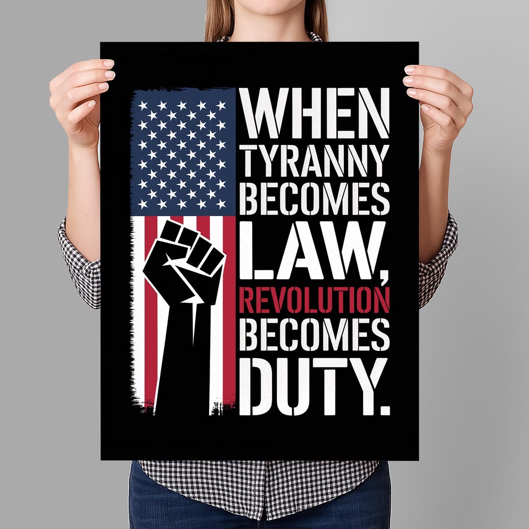 When Tyranny Becomes Law Protest Sign PRINTABLE, Anti-trump Protest ...