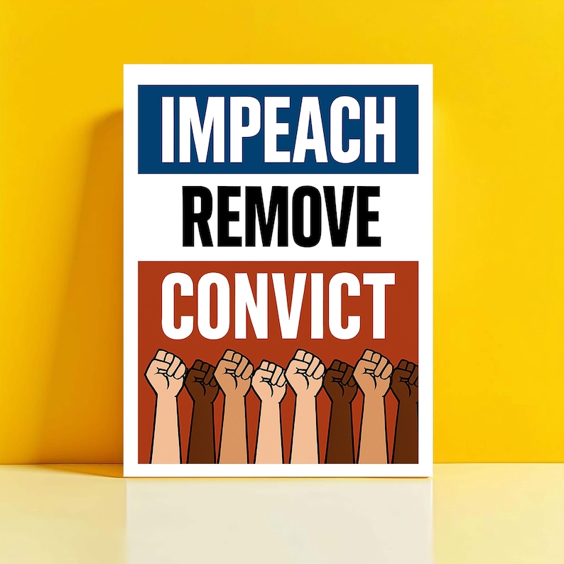 Impeach Remove Convict Protest Sign PRINTABLE, Anti-trump Protest ...
