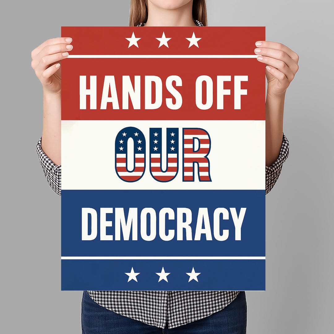 Hands off Our Democracy Protest Sign PRINTABLE, Anti-trump Protest ...