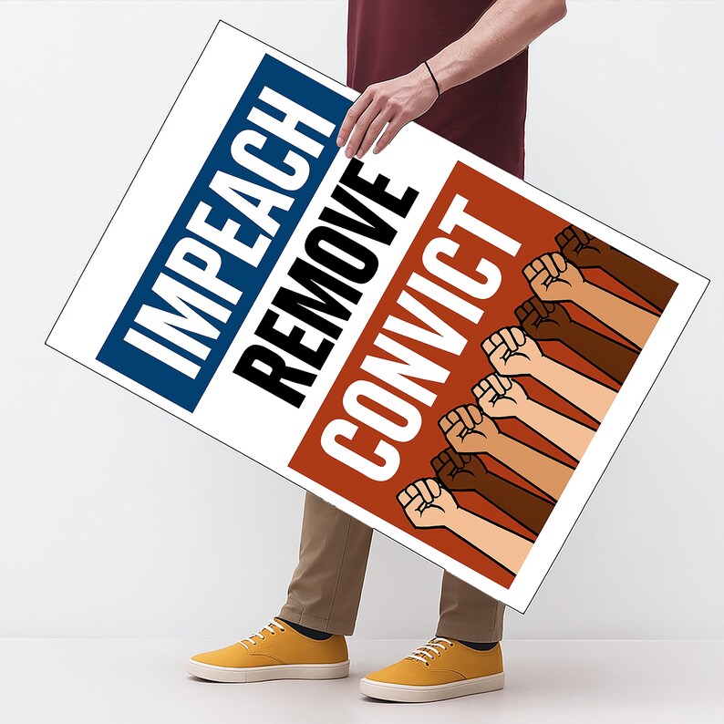 Impeach Remove Convict Protest Sign PRINTABLE, Anti-trump Protest ...