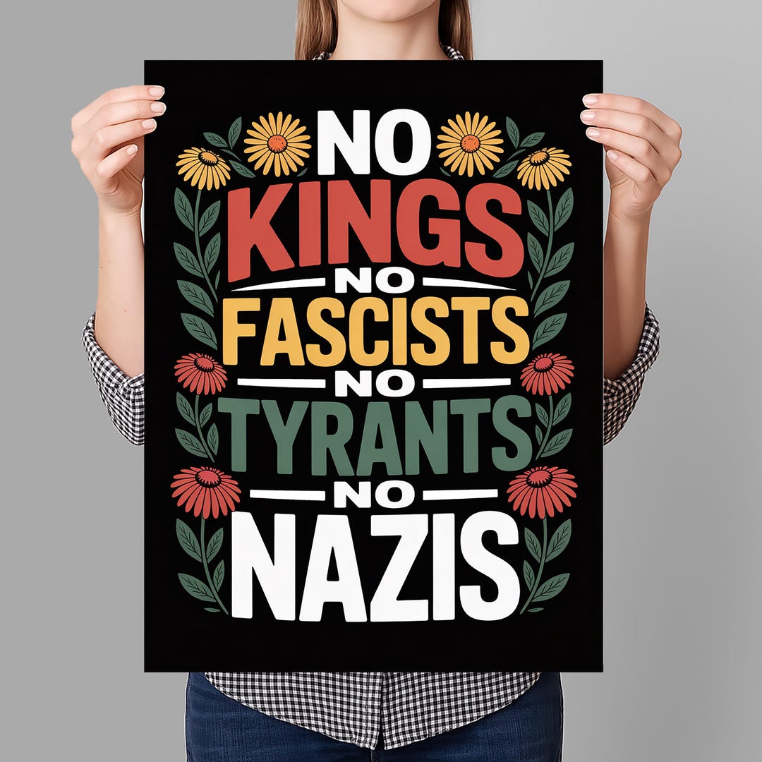 No Kings No Fascists No Nazis Protest Sign PRINTABLE, Anti-trump, Anti ...